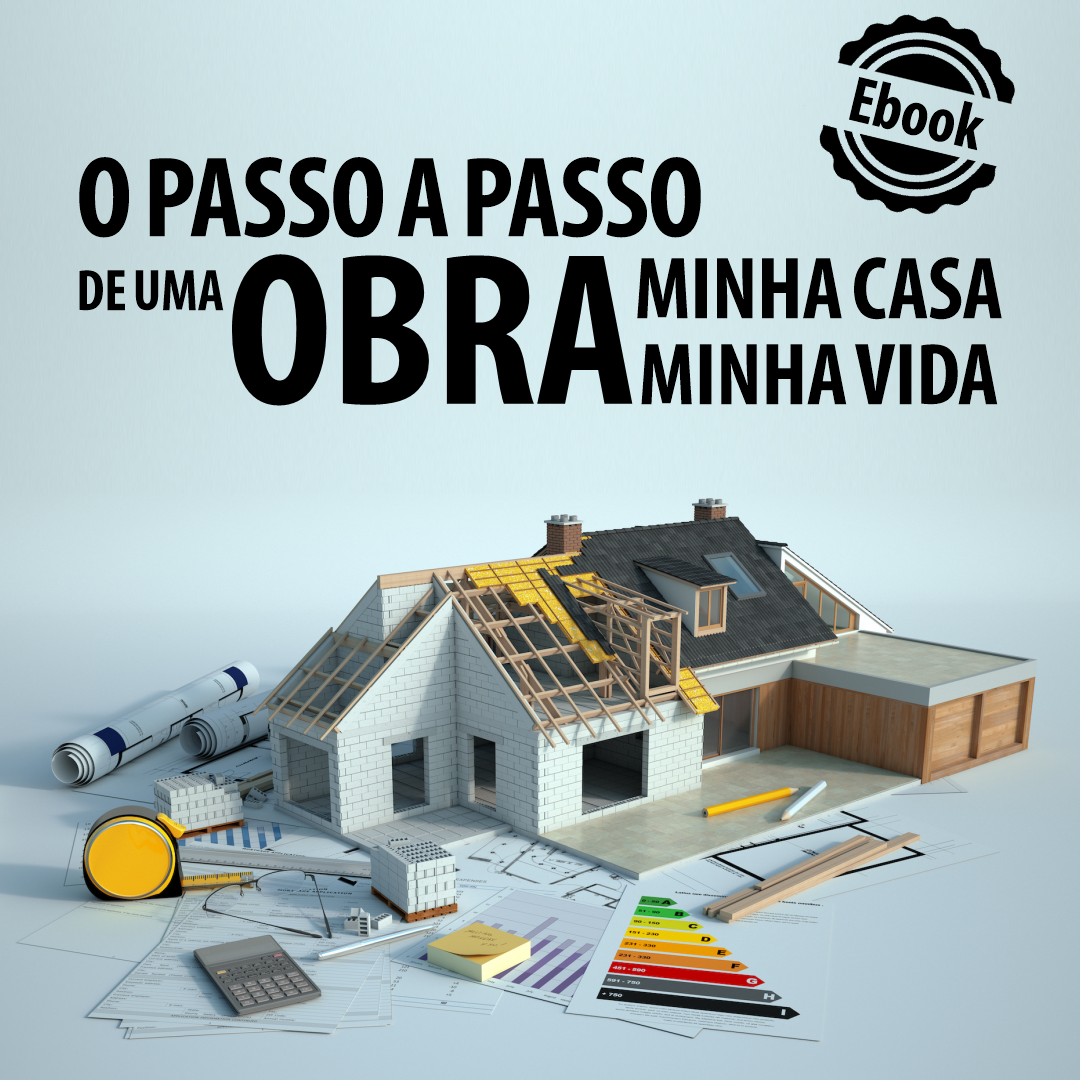 O guia do passo a passo de uma obra MCMV