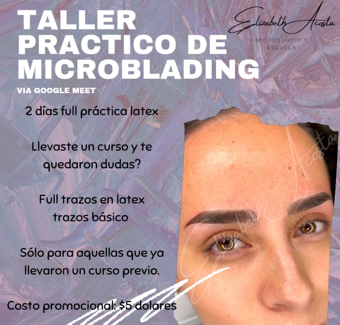 Taller práctico microblading - Elizabeth Acosta | Hotmart