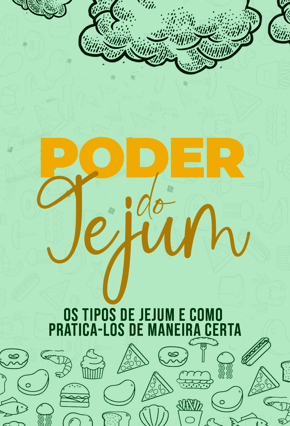 O Poder do Jejum: Guia Completo para conhecer os tipos de Jejum e ...