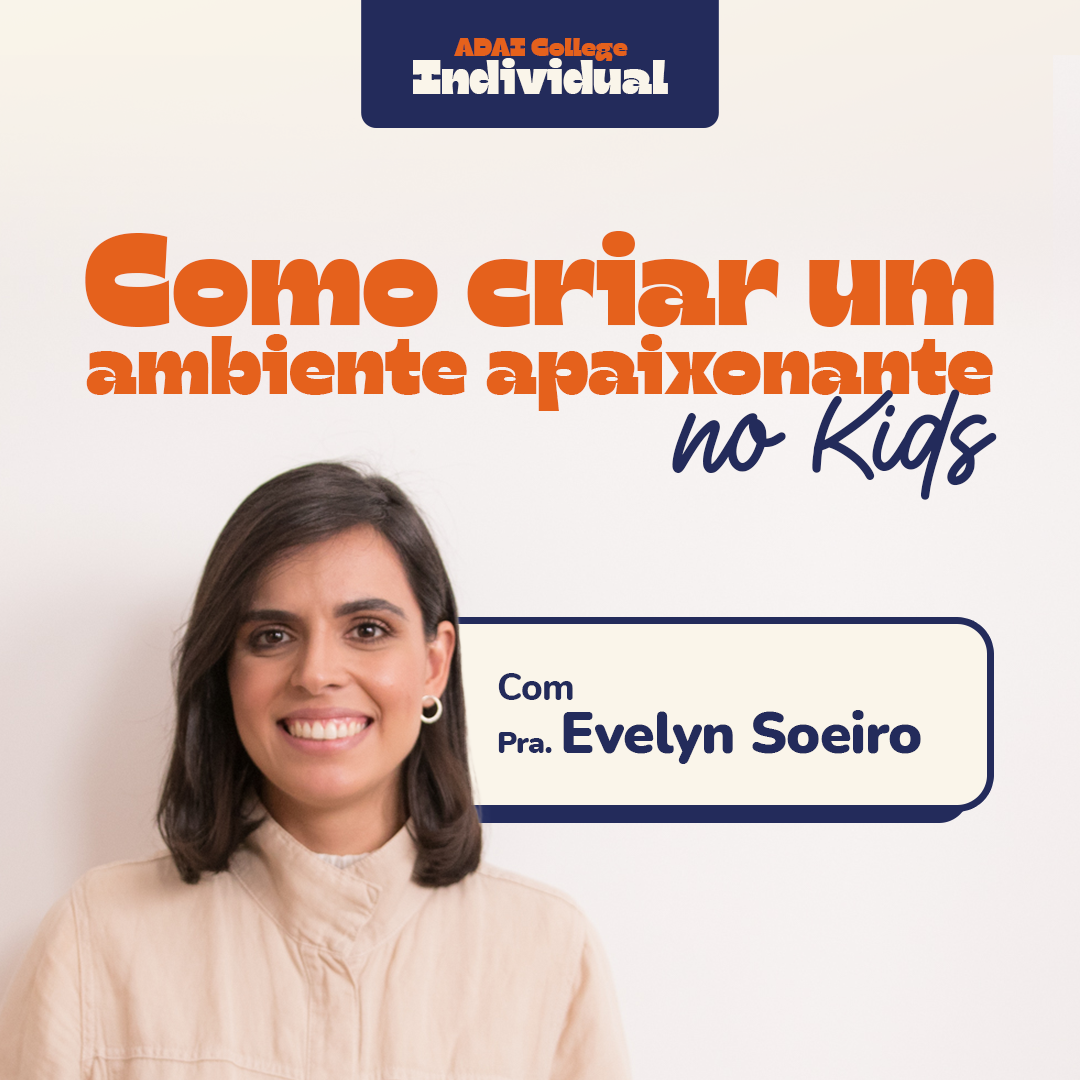 Como Criar um Ambiente Apaixonante no Kids - ADAI College | Hotmart