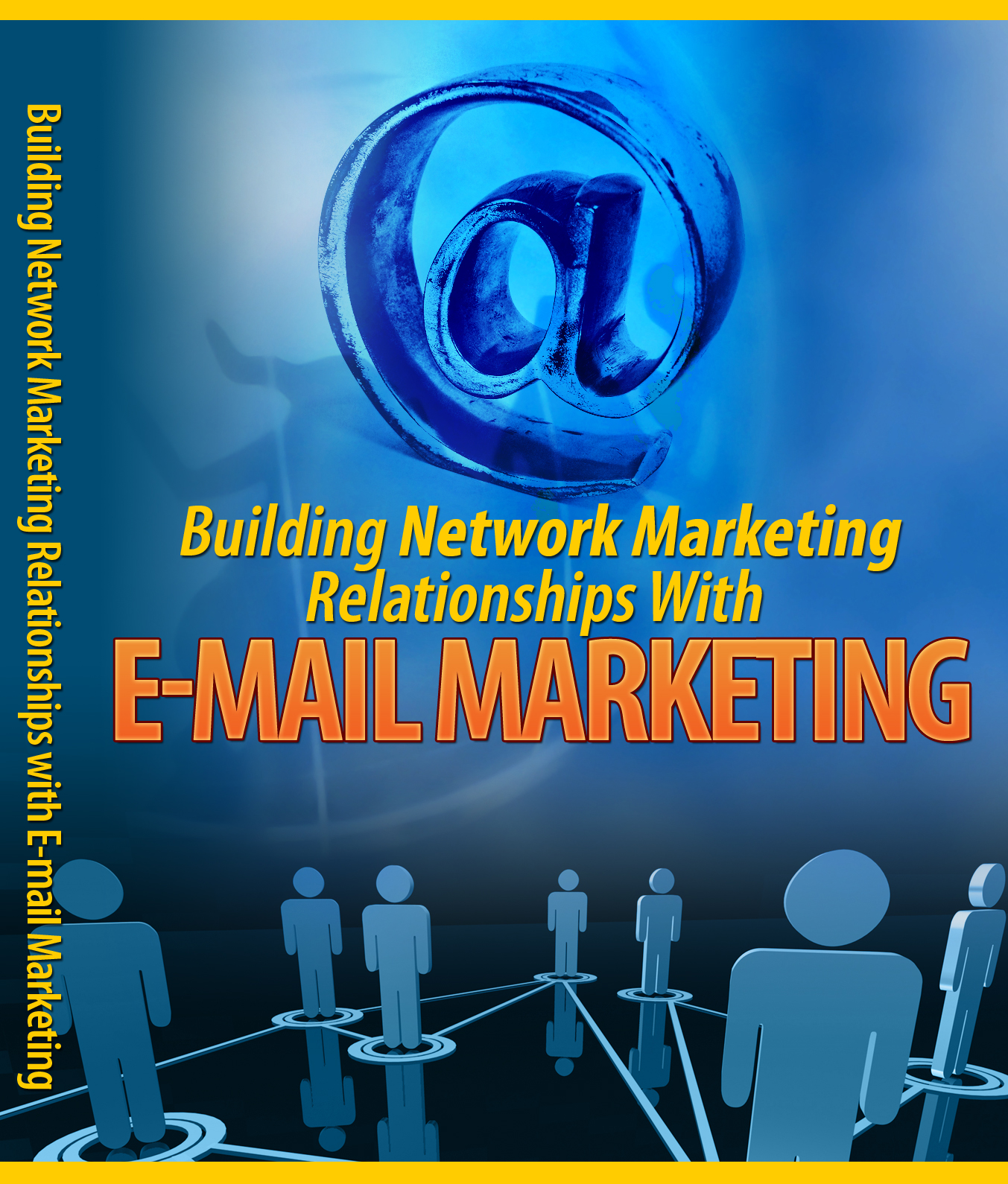 Building Network Marketing Relationship With E-mail Marketing - Mar...