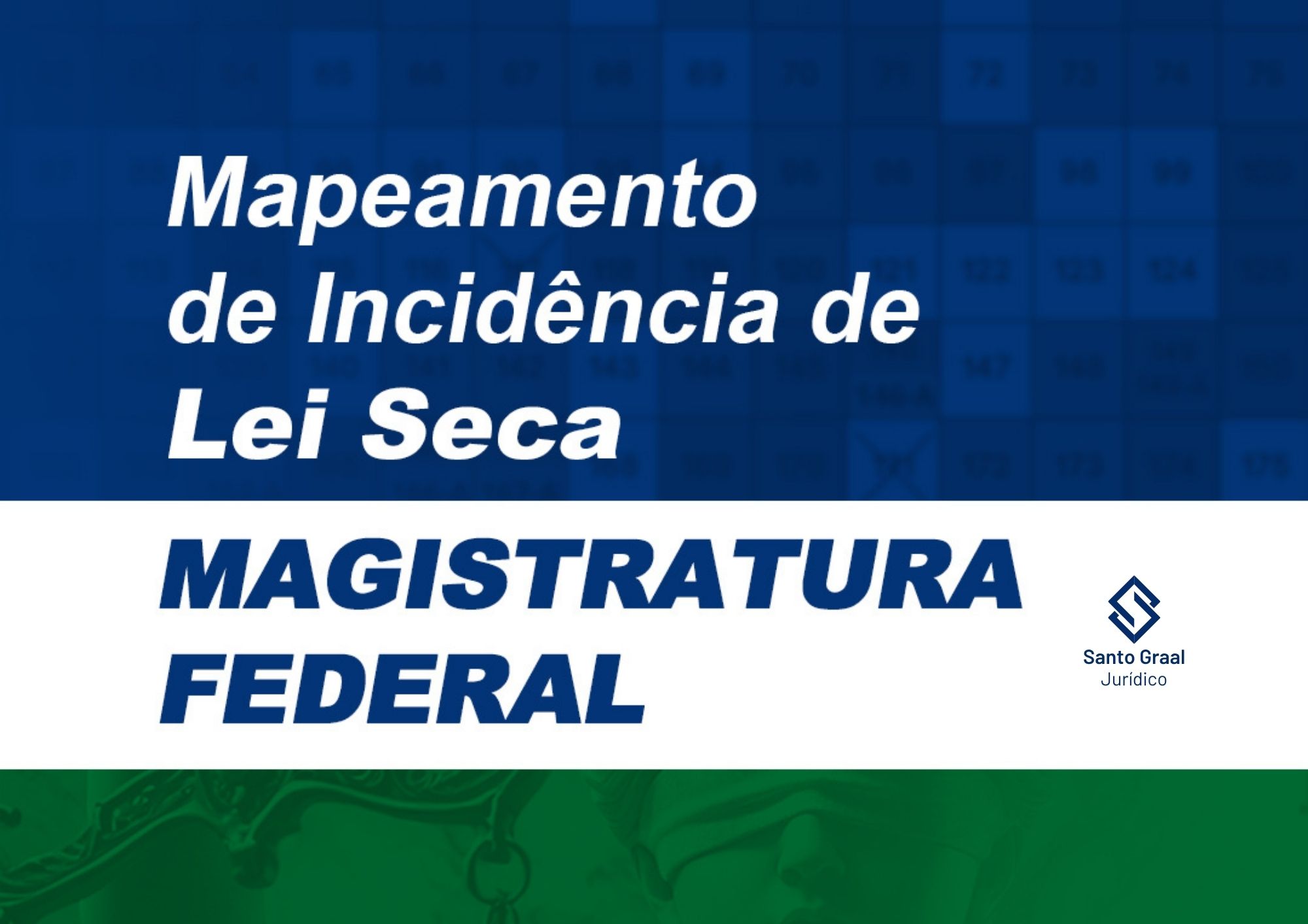 MAGISTRATURA FEDERAL | Mapeamento de Incidência de Lei Seca - Santo...