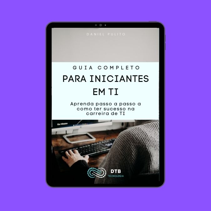 Guia completo para iniciantes em TI - Daniel Pulito | Hotmart