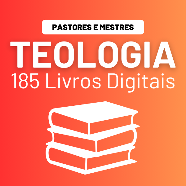 Teologia - 185 Livros Digitais para Download - Pastor Silvio Lacerd...