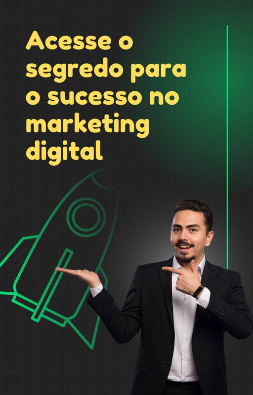 Acesse o Segredo para o Sucesso no Marketing Digital