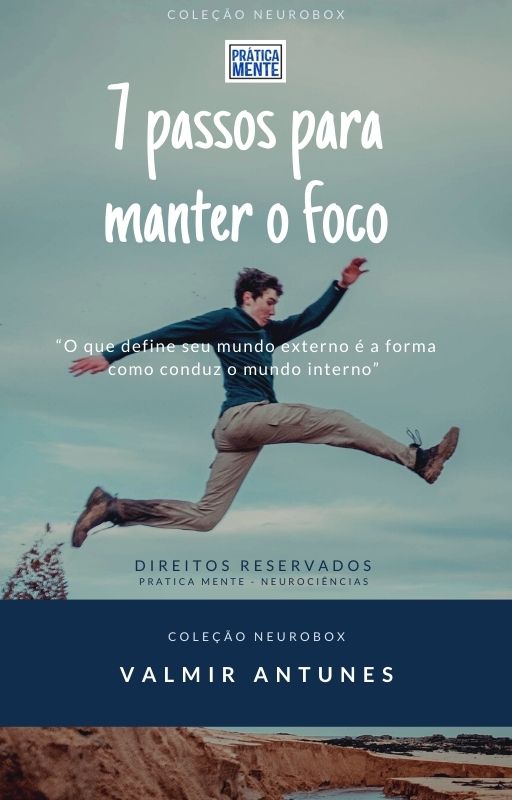 7 passos para manter o foco, Leve 2 pelo preço de 1 - Valmir Antune...