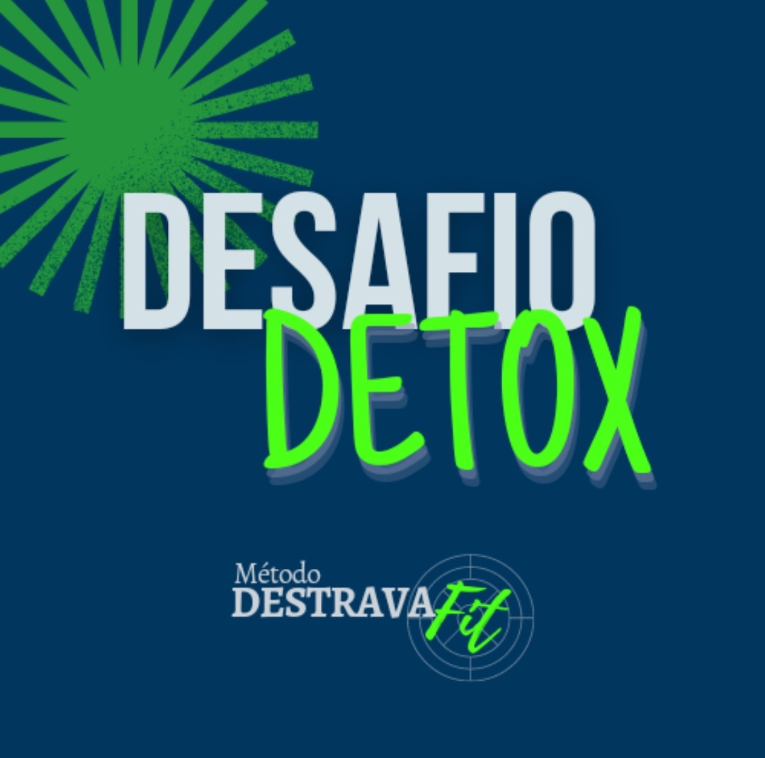 Desafio Detox 21dias - Método DestravaFit | Hotmart