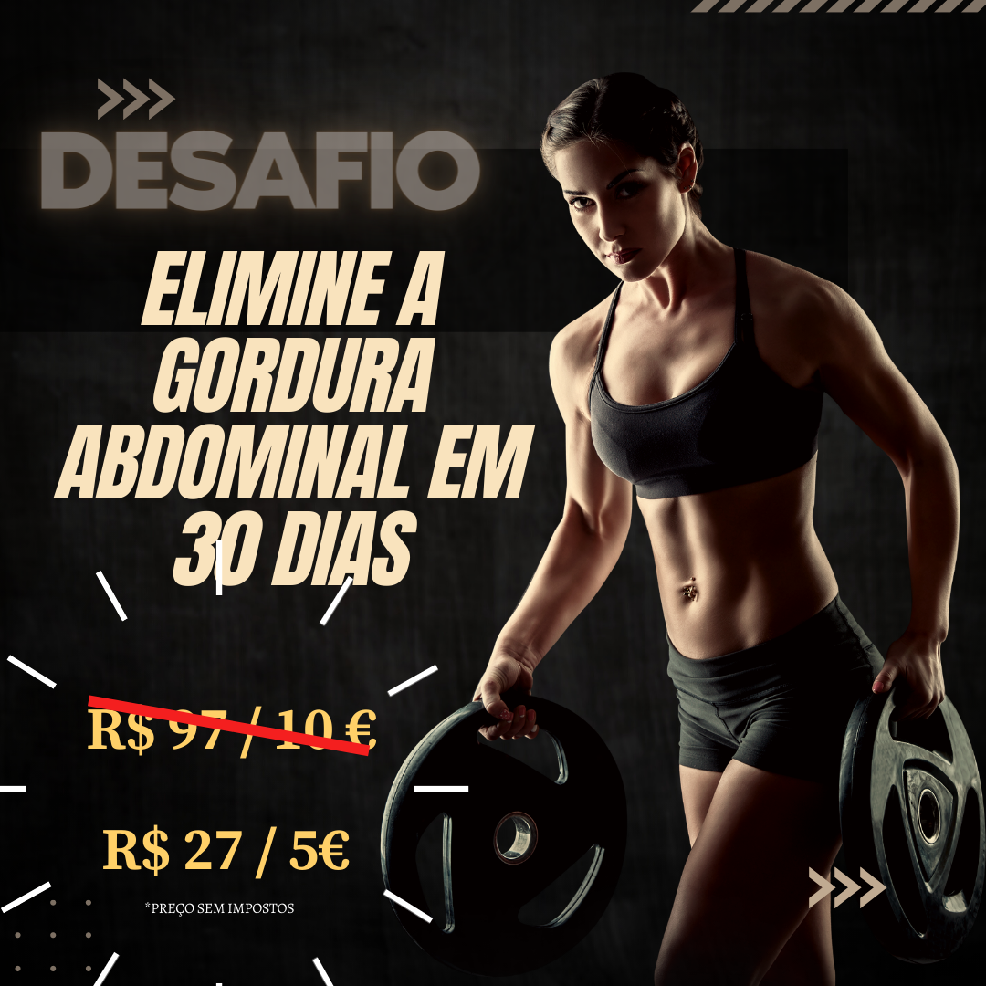 Desafio Elimine Gordura Abdominal em 30 dias - Joana Patrício | Hot...