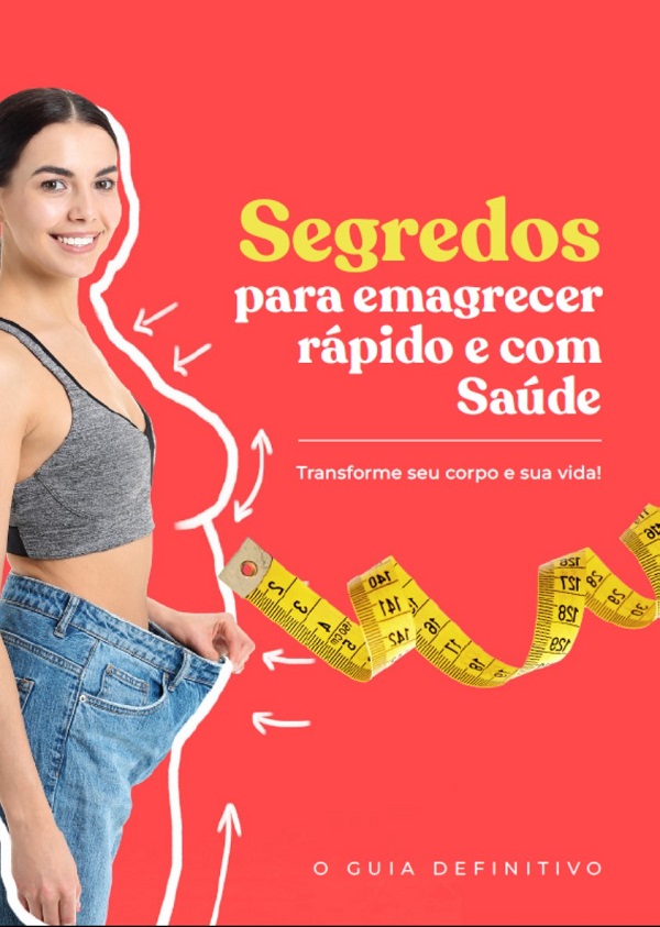 00 - Segredos para Emagrecer Rápido e com Saúde - Transforme seu co... 00 - Segredos para Emagrecer Rápido e com Saúde - Transforme seu co...