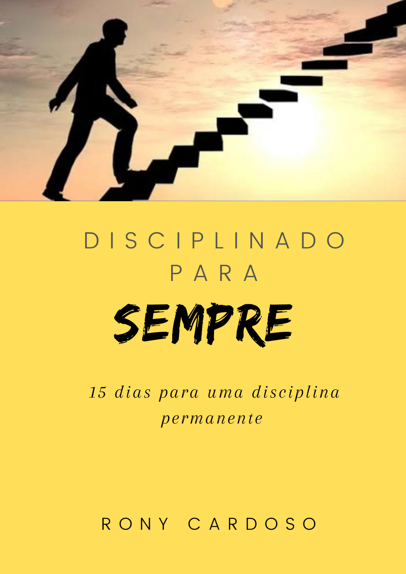 DISCIPLINADO PARA SEMPRE