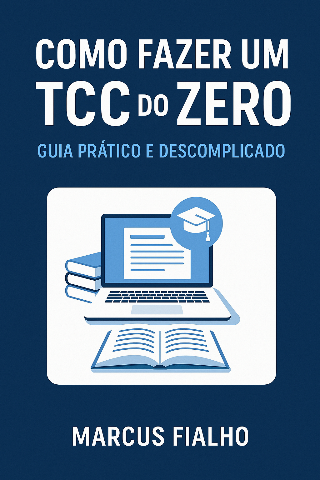 Como Fazer um TCC do Zero – Guia Completo com Exemplos (Marcus Fial...