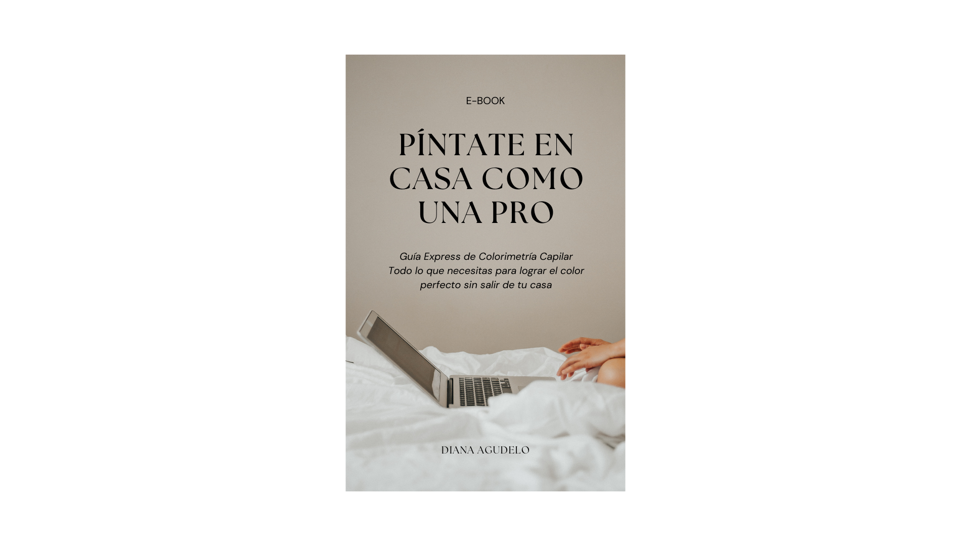 Píntate en Casa como una Pro Guía Express de Colorimetría Capilar