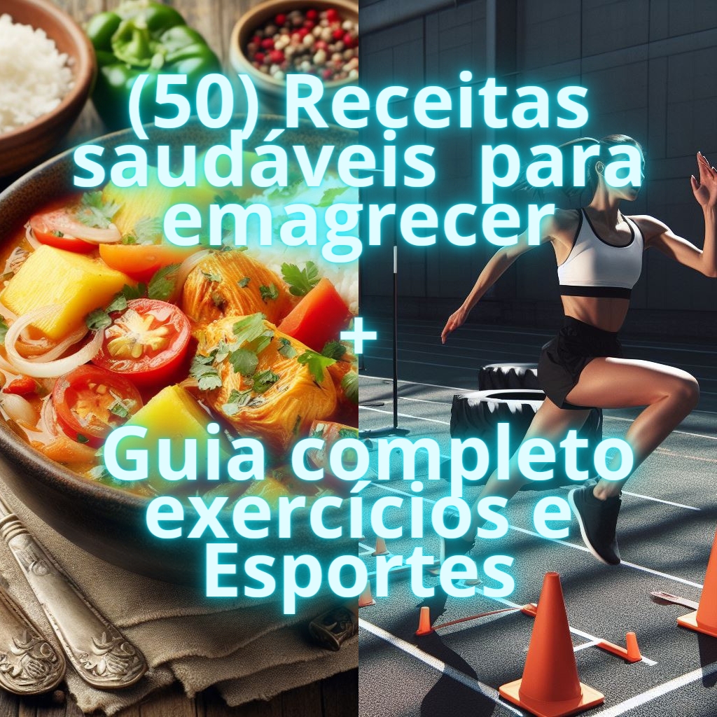 50 Receitas Saudáveis Para Emagrecer Guia Completo Exercícios Fís