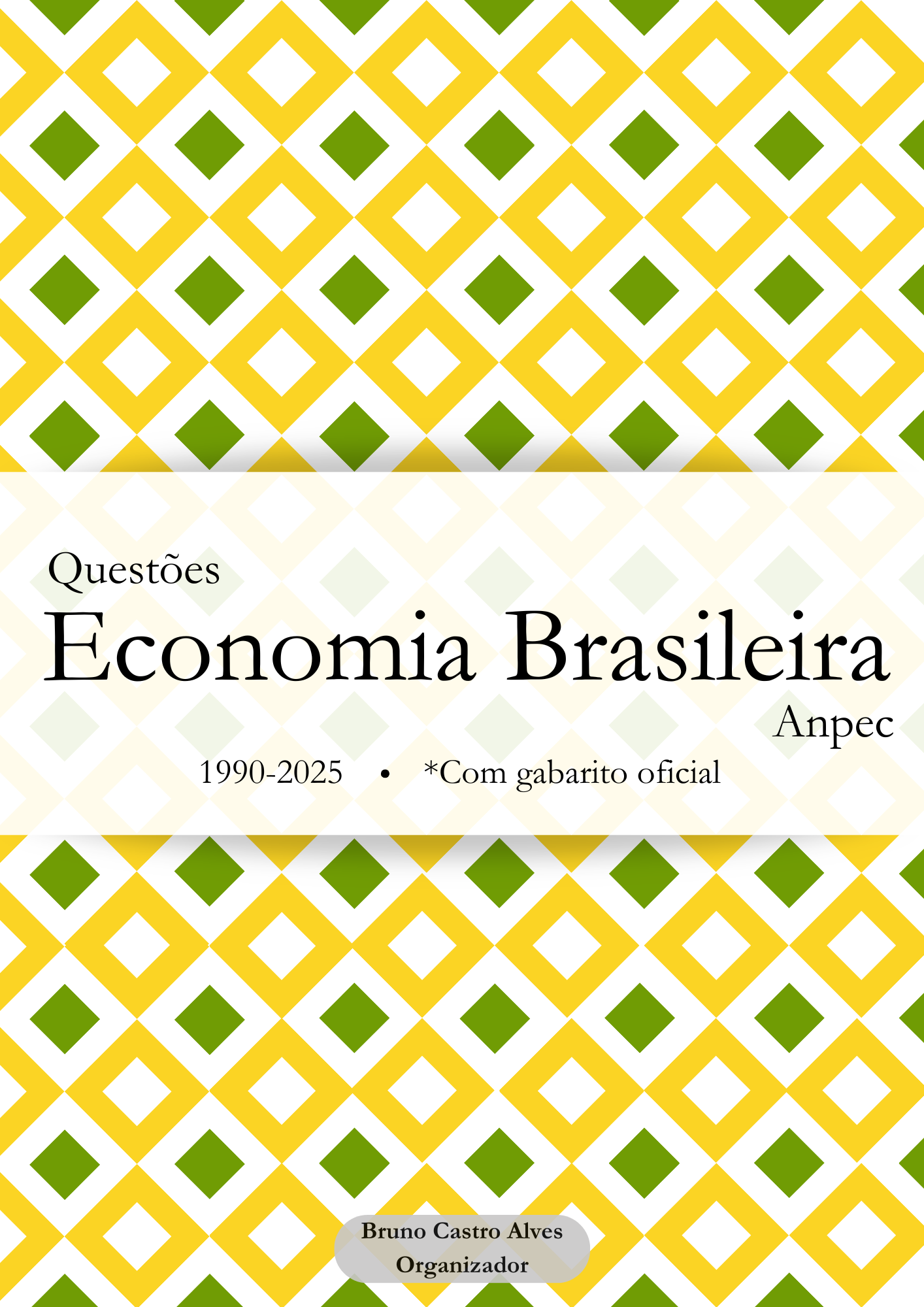 Questões Economia Brasileira ANPEC - Bruno Castro Alves | Hotmart