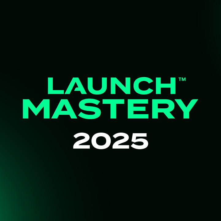 LAUNCH MASTERY 2025