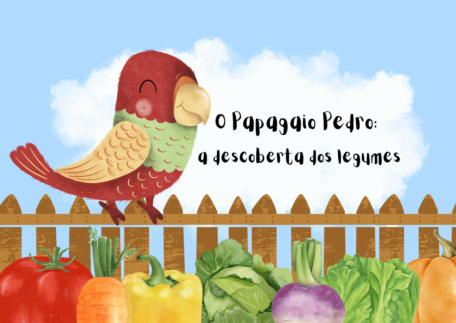 O papagaio Pedro e a descoberta dos legumes - Margarida Tomé | Hotmart