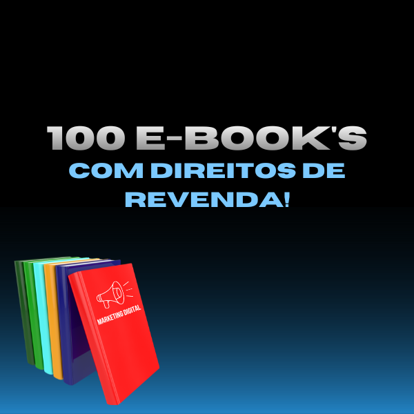 100 E-book's PLR com direito de revenda para alavancar suas vendas!...