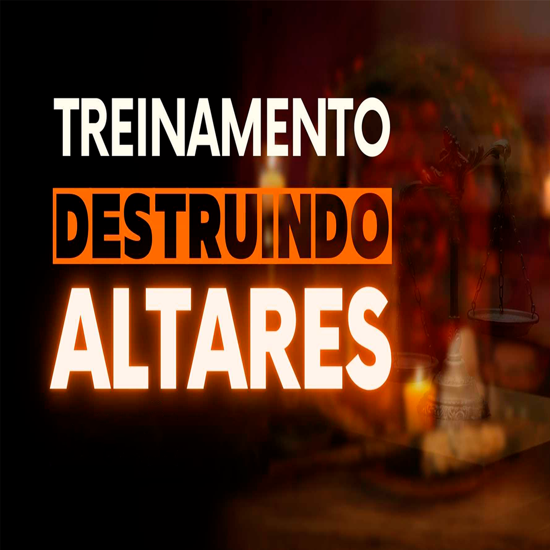 IMERSÃO DESTRUINDO ALTARES MALIGNOS