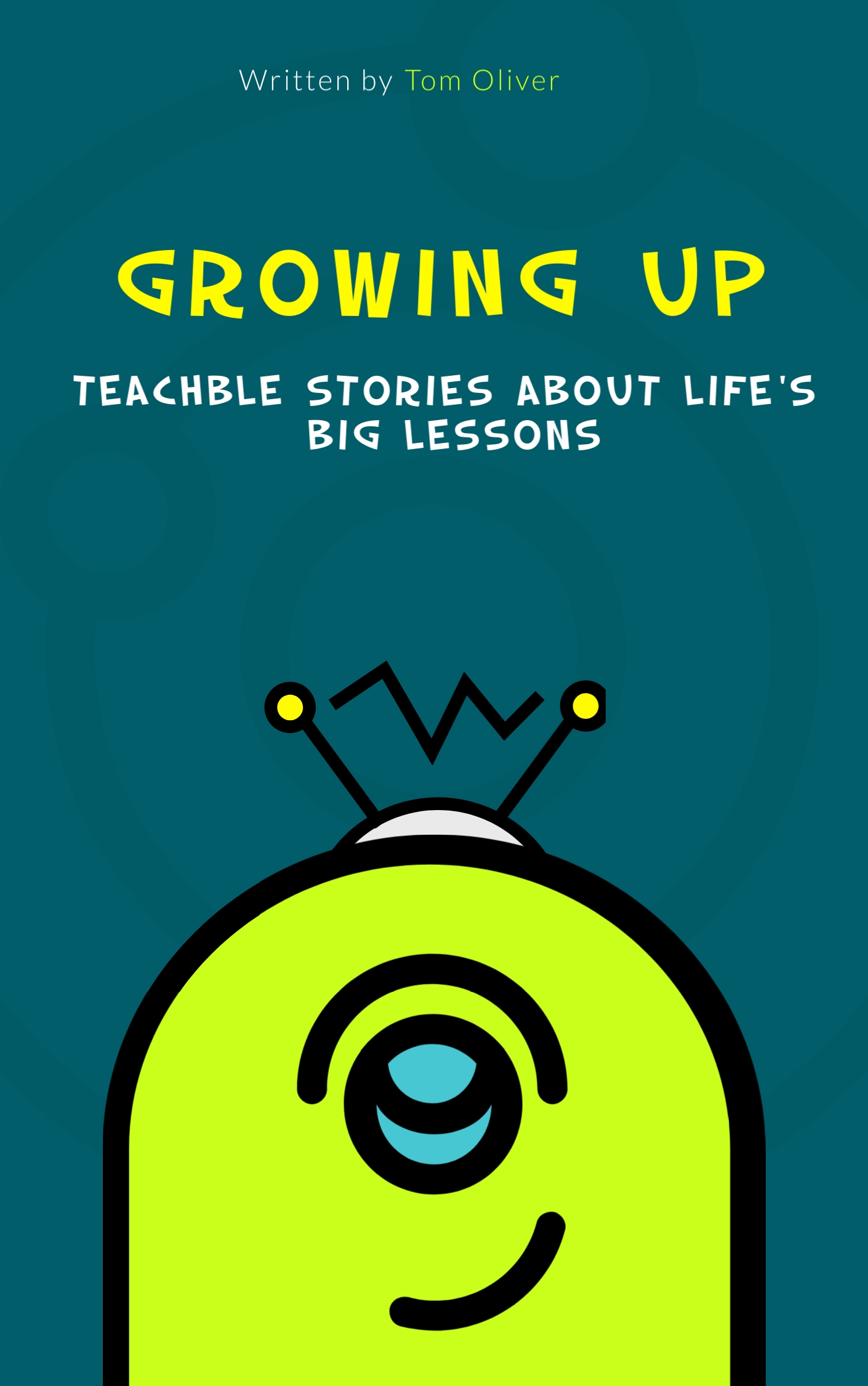 Growing Up: Teachble Stories About Life's Big Lessons