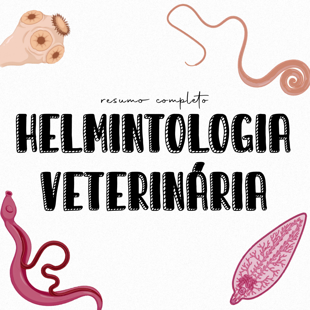 Resumo Completo de Helmintologia Veterinária - Maria Alice Mendes D...
