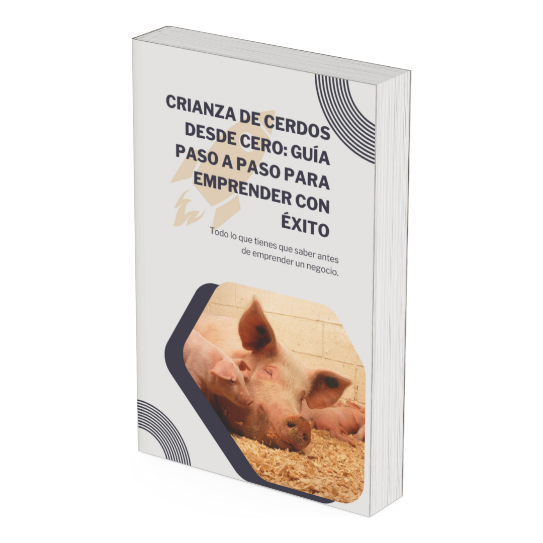 CRIANZA DE CERDOS DESDE CERO: GUÍA PASO A PASO PARA EMPRENDER CON É...