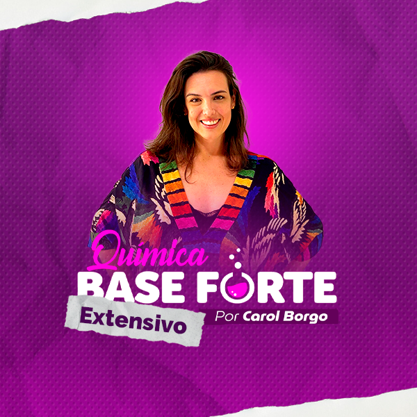 Extensivo Química Base Forte - Carol Borgo | Hotmart