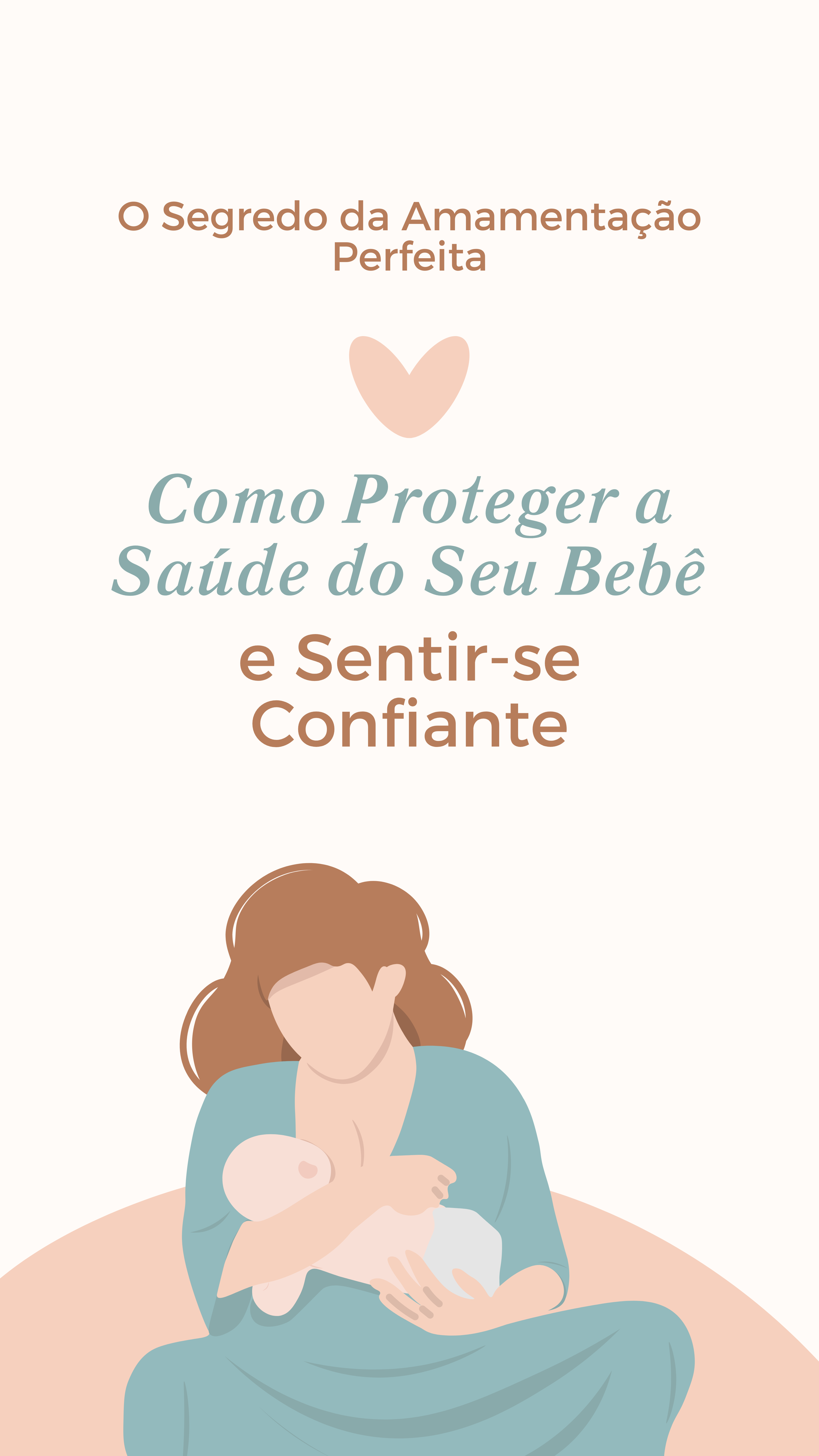 O Segredo da Amamentação Perfeita: Como Proteger a Saúde do Seu Bebê e ...