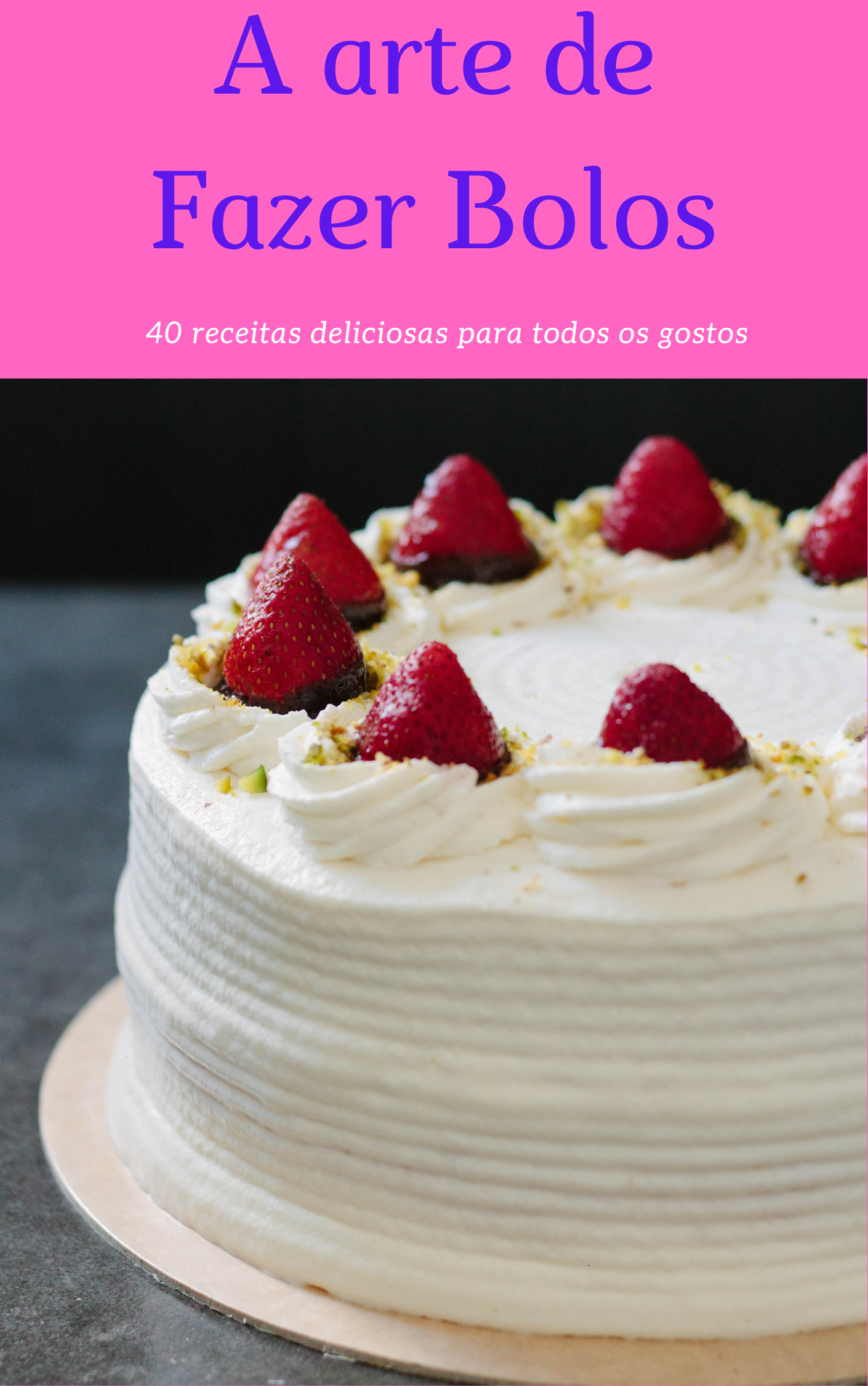 A Arte de fazer Bolos