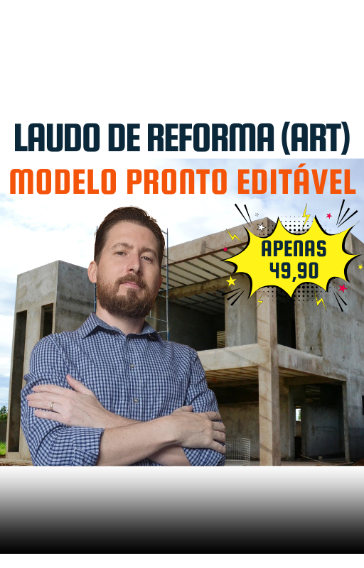 LAUDO DE REFORMA (ART) - MODELO 100% PRONTO - Danilo Igor Castro Si...