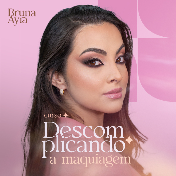 Descomplicando a Maquiagem - Bruna Ayra | Hotmart