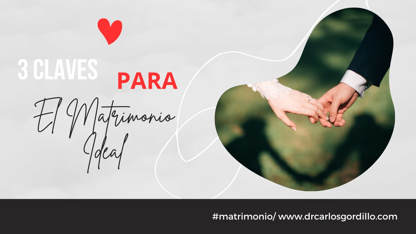 3 Claves para el Matrimonio Ideal - ISRAEL GORDILLO JIMENEZ | Hotmart