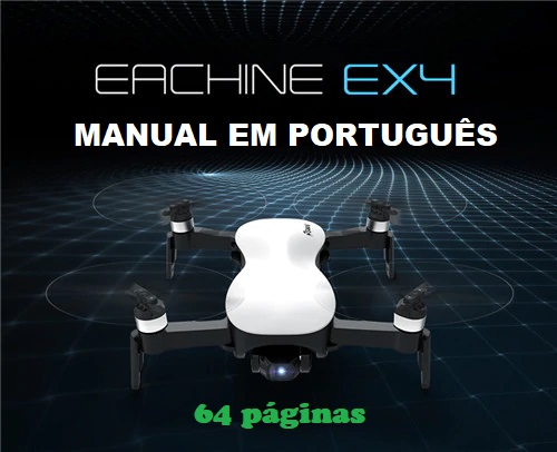 Manual em Português do Drone EACHINE modelo EX4