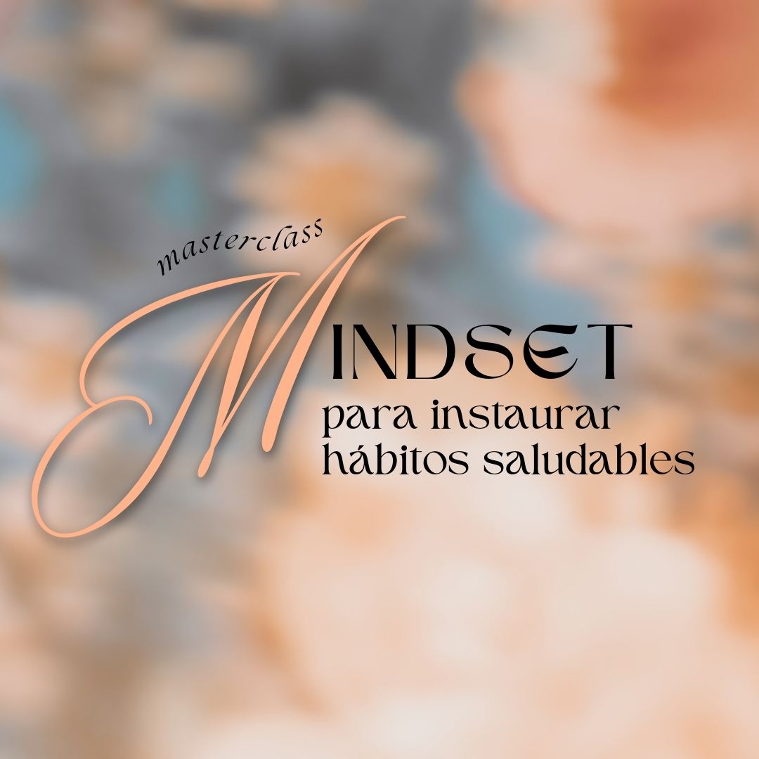 Mindset para instaurar hábitos saludables de forma definitiva - SAR...