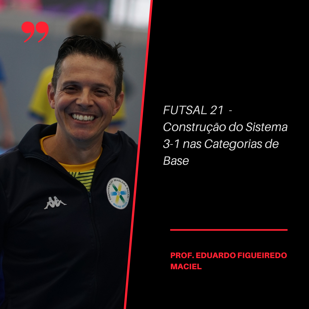 Futsal 21 - Construção do Sistema 3-1 nas Categorias de Base Módulo 1