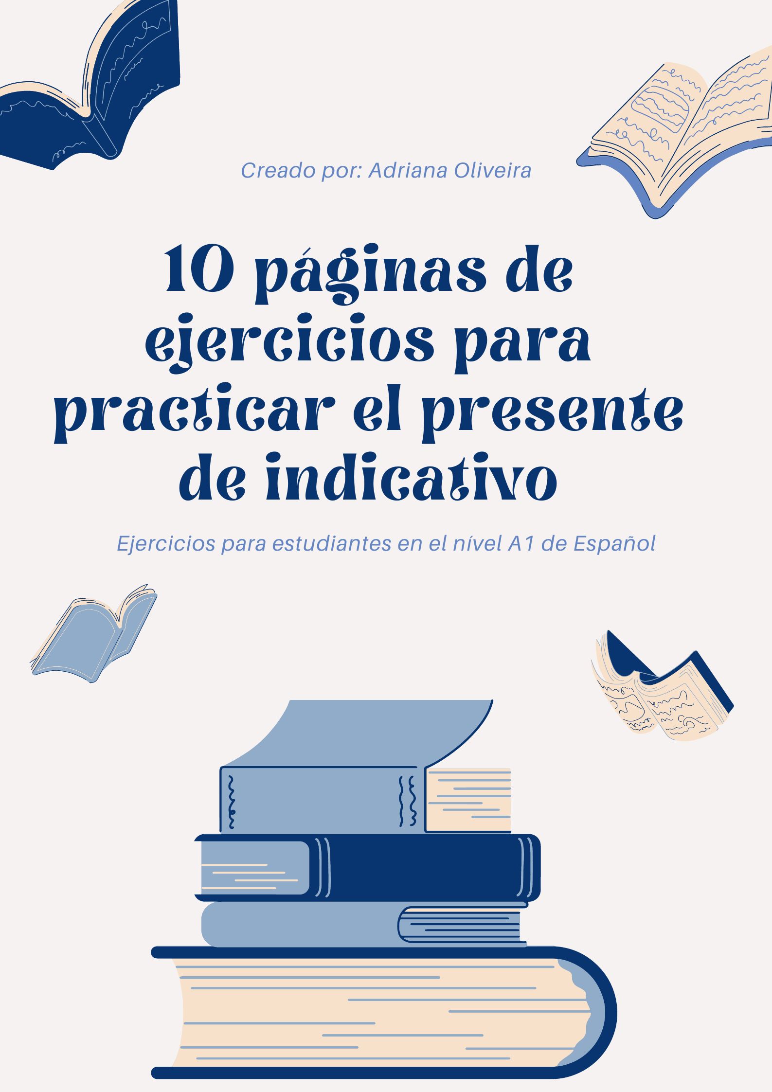 10 Páginas de Ejercicios para practicar el Presente de Indicativo e...