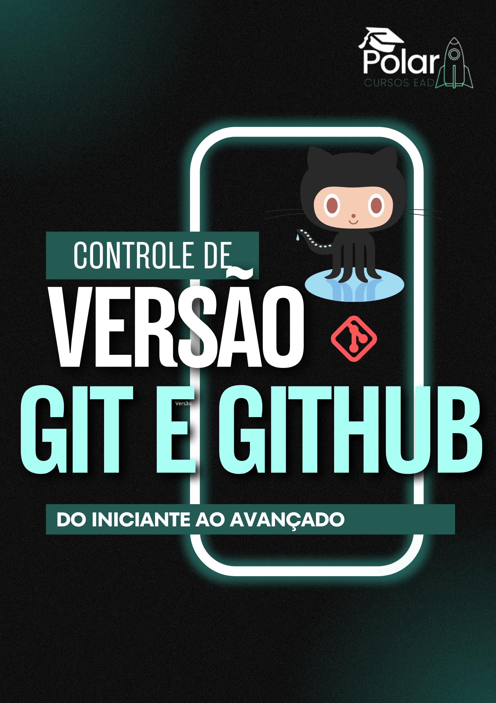 Controle de Versão com Git e GitHub: Do Iniciante ao Avançado