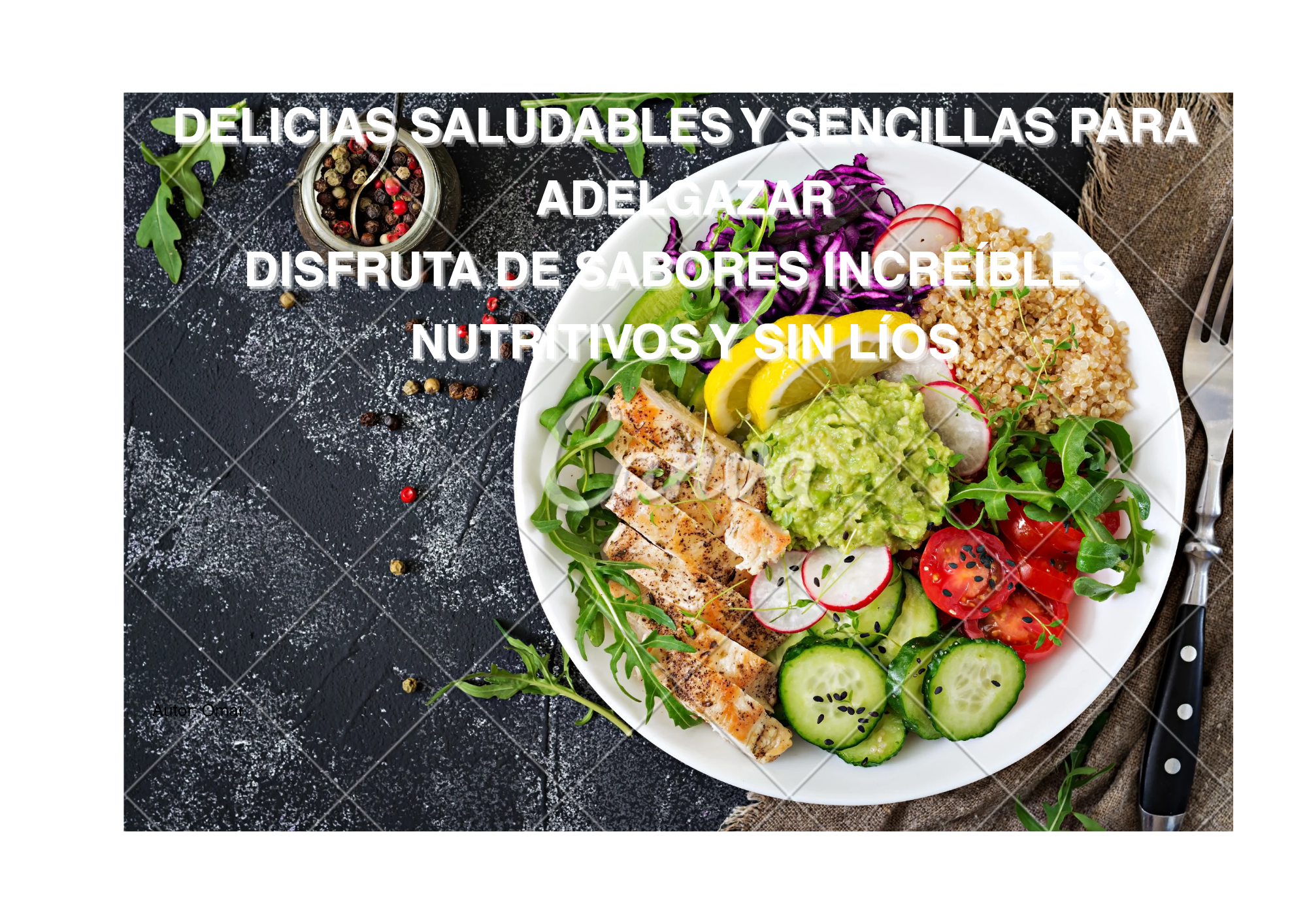 “Sabores que Sanan: Recetas Saludables para tu Bienestar” - Omar He...