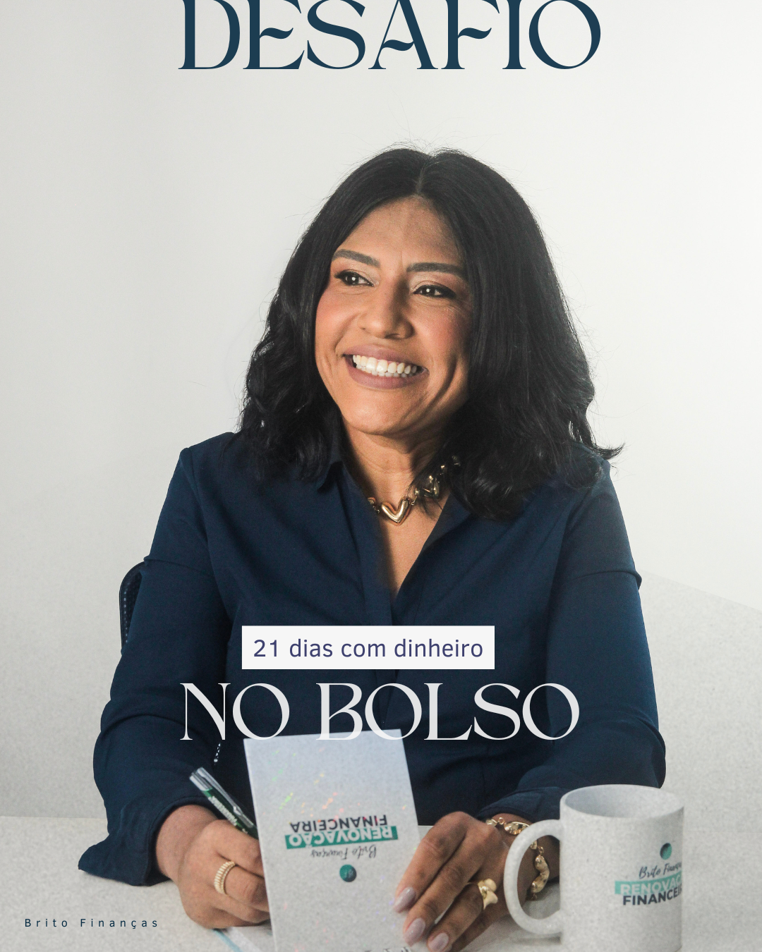 Desafio 21 dias com Dinheiro no Bolso - BRITO FINANÇAS | Hotmart