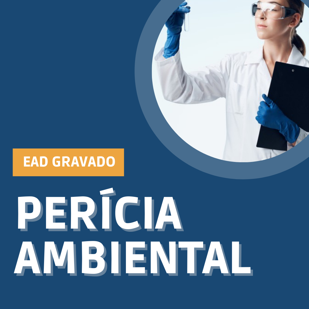 Perícia Ambiental - Estruturação Técnica e Jurídica de Laudos Peric...