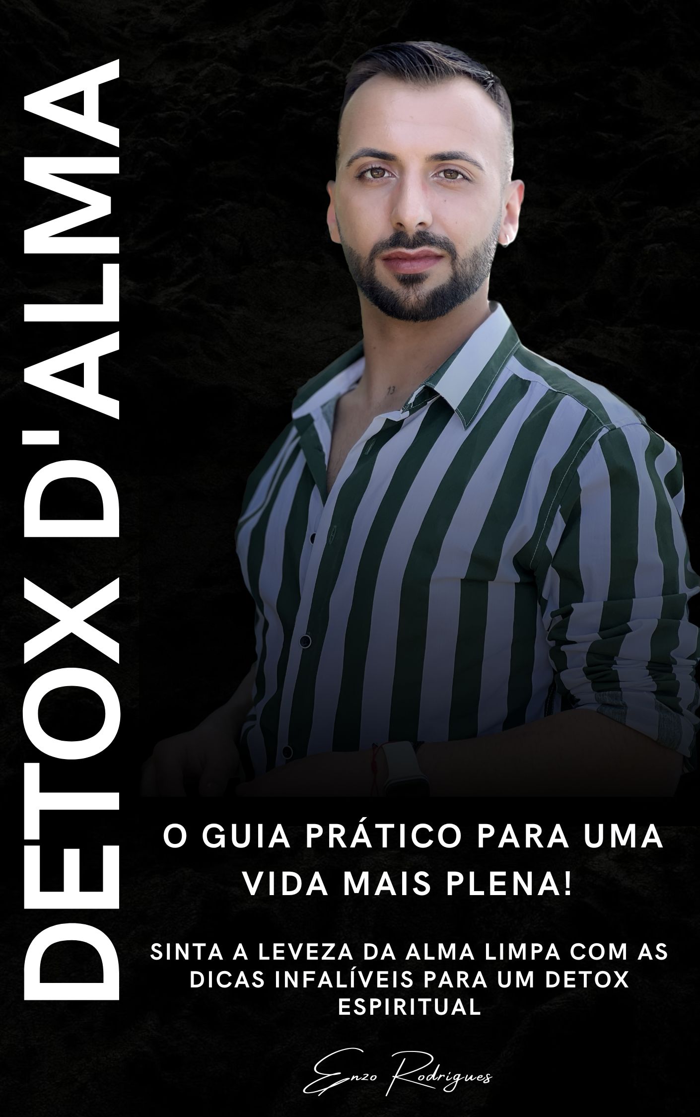 DETOX D'ALMA - O Guia definitivo Contra as Más Energias