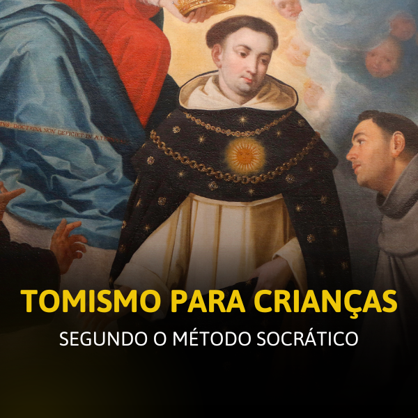 Tomismo para crianças segundo o método socrático - Matheus Yann Mun...