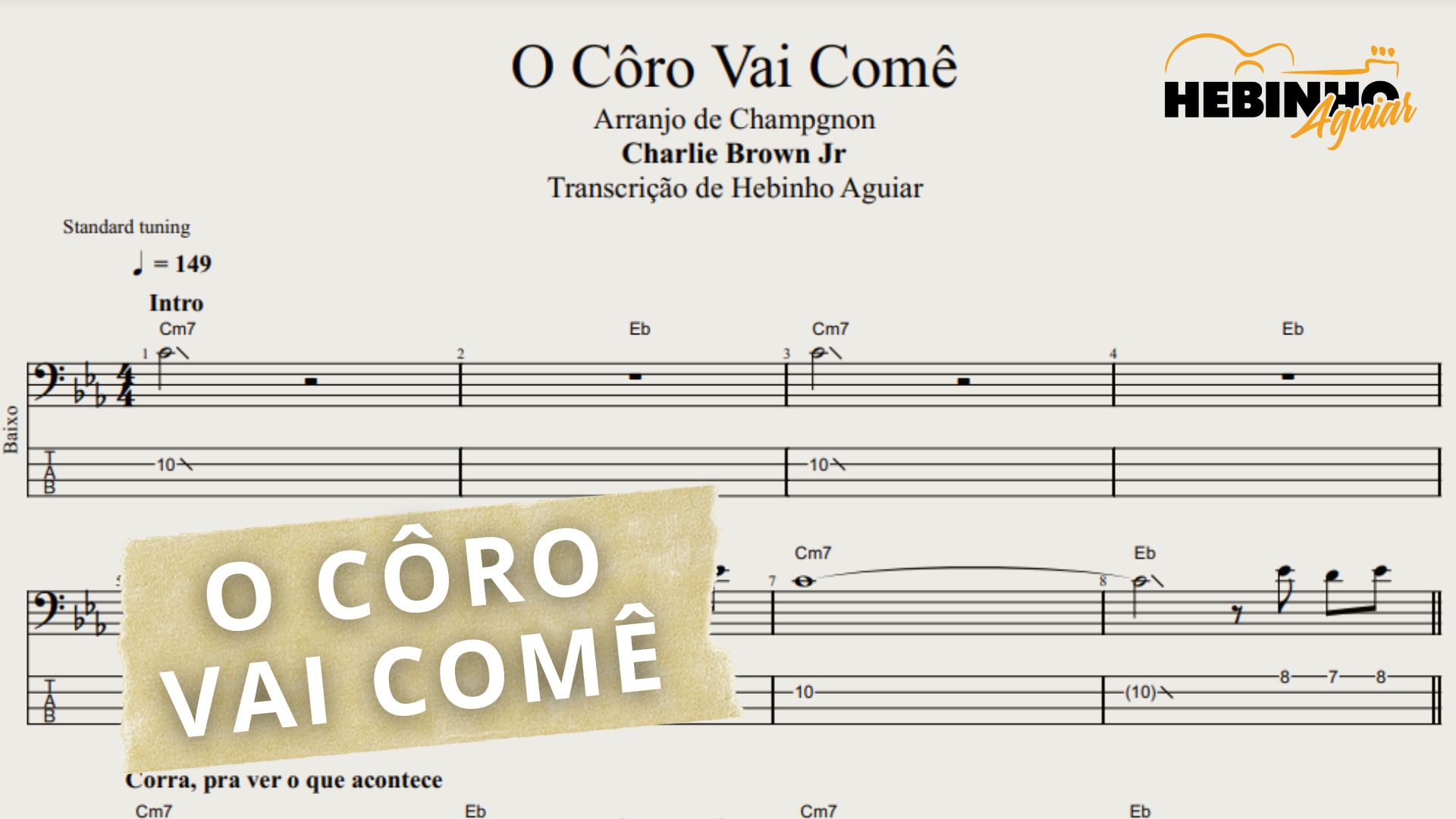 O Côro Vai Comê - Charlie Brown Jr: Transcrição p/ Contrabaixo c/ T...