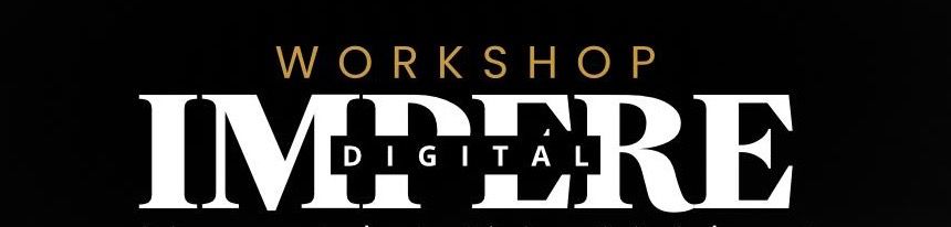 WORKSHOP IMPERE DIGITAL - EDIÇÃO FORMIGA - ISABELA OLIVA DE PAULA