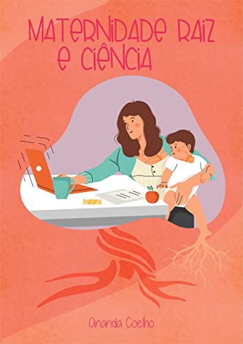 Maternidade Raiz e Ciência - Ananda Caroline Vasques Dantas Coelho...