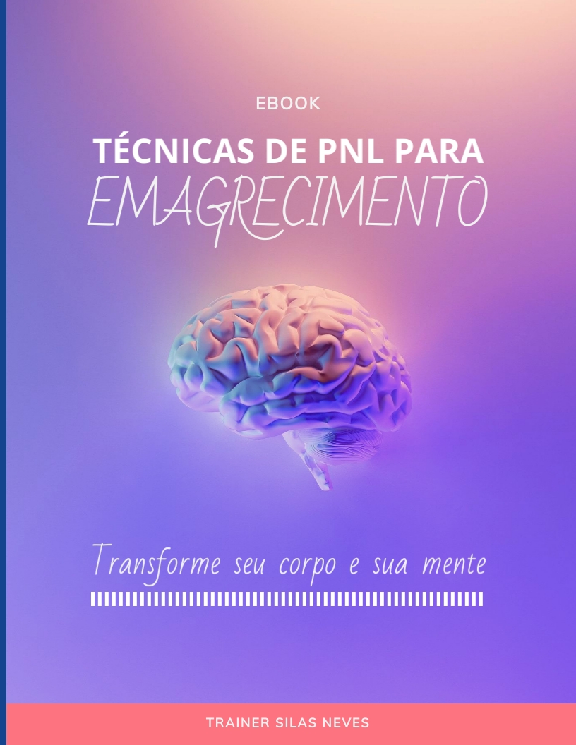 TÉCNICAS DE PNL PARA EMAGRECIMENTO - Silas Neves | Hotmart