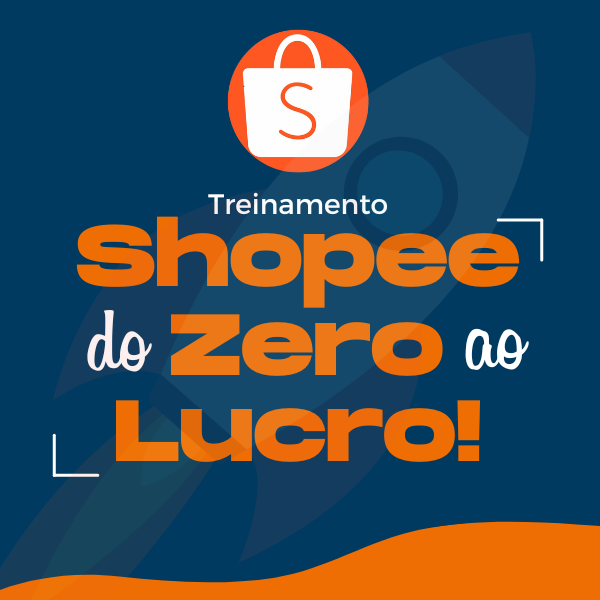 Shopee do Zero ao Lucro - Cursos & Conteúdos - Profissional | H...