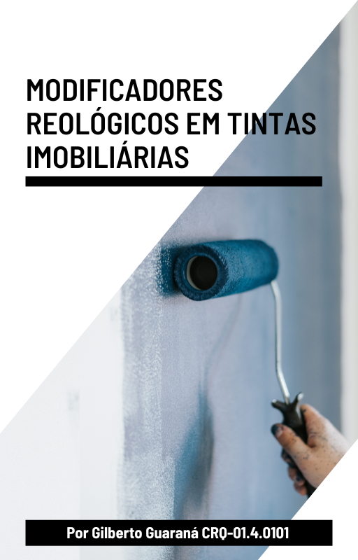 Modificadores Reológicos em Tintas imobiliárias - Gilberto Guaraná ...