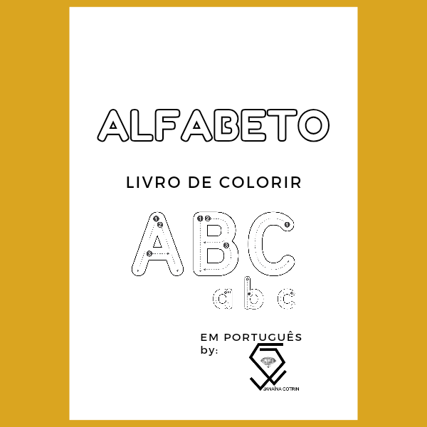 Alfabeto divertido para traçar e colorir (português) - Janaína Cotr...