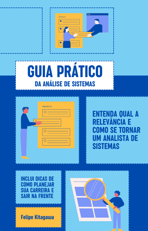 Guia Prático - Análise de Sistemas - Felipe Prado Kitagawa | Hotmart