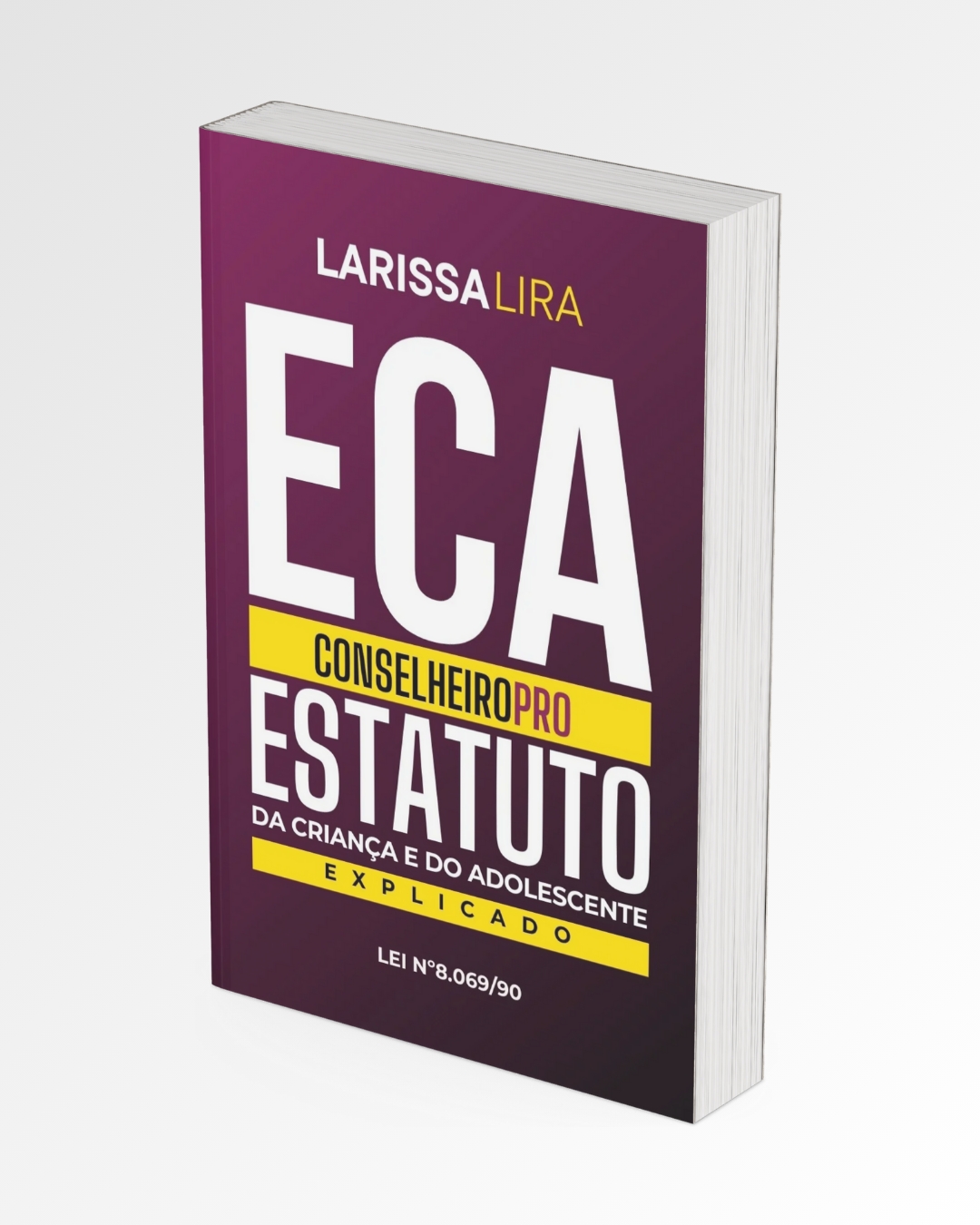Livro ECA Explicado - Estatuto da Criança e do Adolescente - Lei 80...